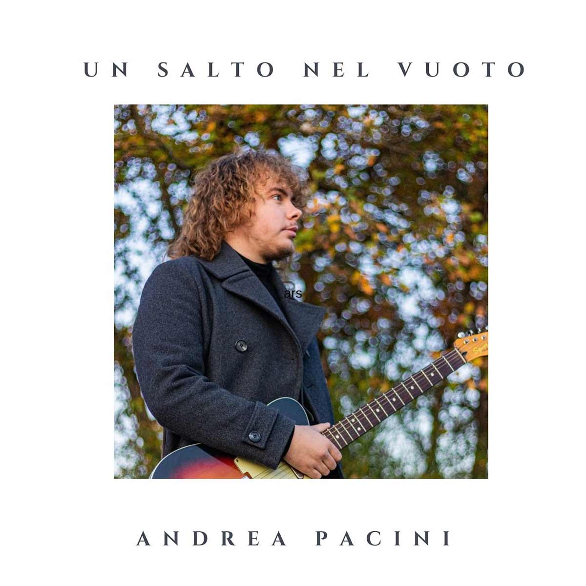"Un salto nel vuoto", il nuovo singolo di Andrea Pacini - Il Reporter